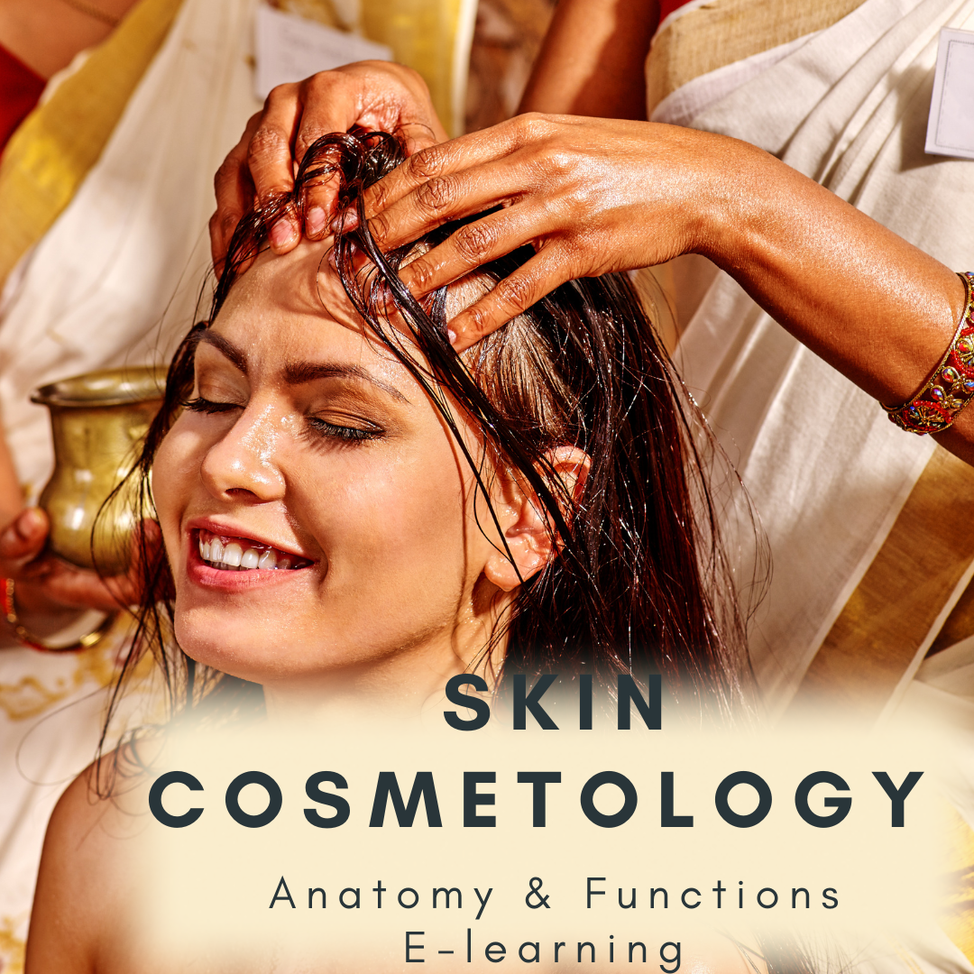 Ayurvedic Cosmetology Skin Course - Skin Anatomy & Functions